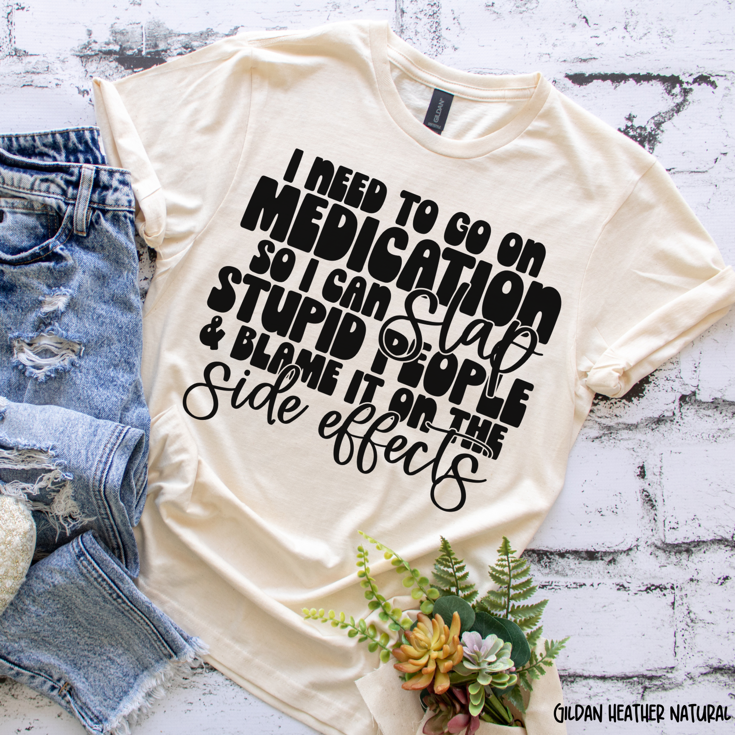 Medication To Slap People - Tee – Cash & Drix Wholesale